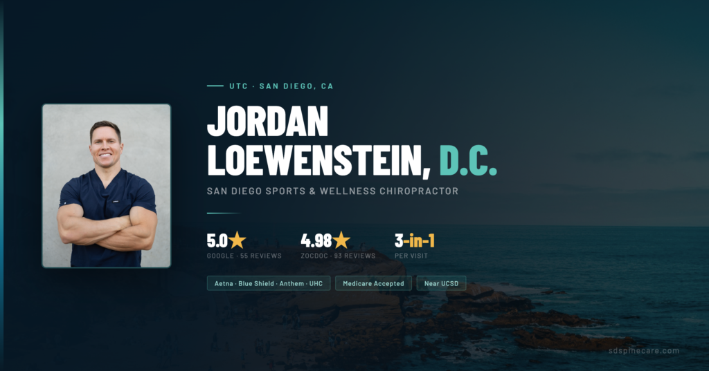 La Jolla Chiropractor | Dr. Jordan Loewenstein, D.C. | UTC